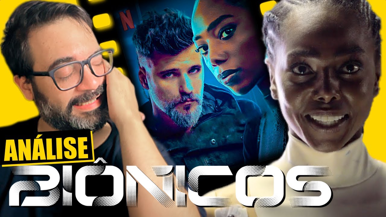 Biônicos - Análise do Filme da Netflix - YouTube