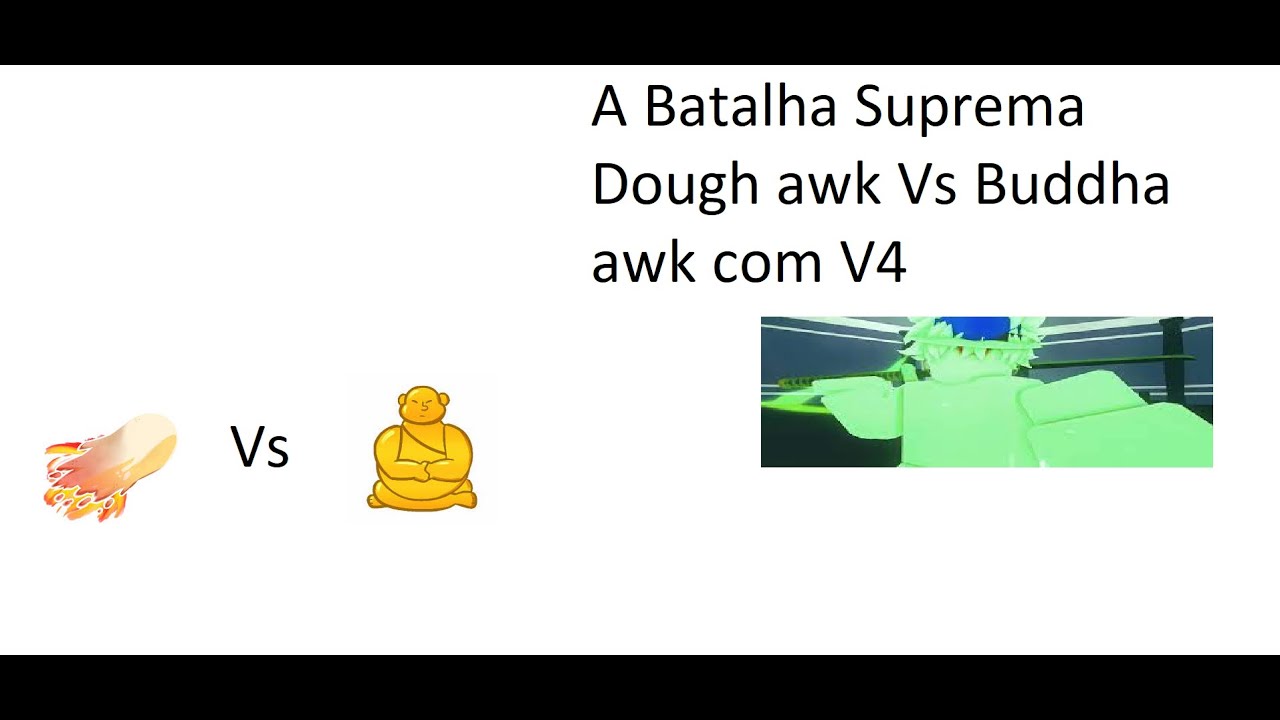 Pvp Blox Fruits Dough Awk vs Buddha awk com Raça v4 Mink - YouTube