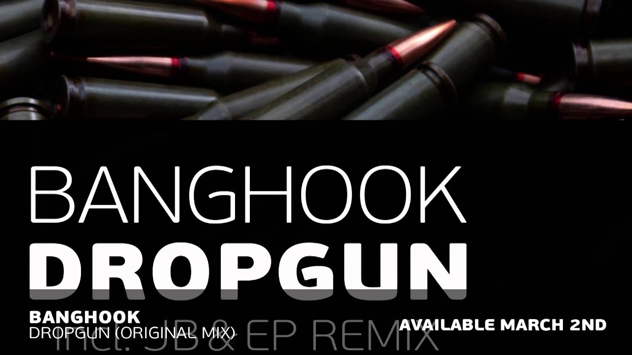 Banghook - Drop Gun (Original Mix) [Available March 2nd] - YouTube