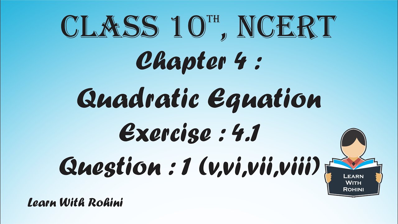 Quadratic Equation Chapter 4 Ex 4 1 NCERT Q 1 v vi vii viii quadratic-equation-chapter-4-ex-4-1-ncert-q-1-v-vi-vii-viii
