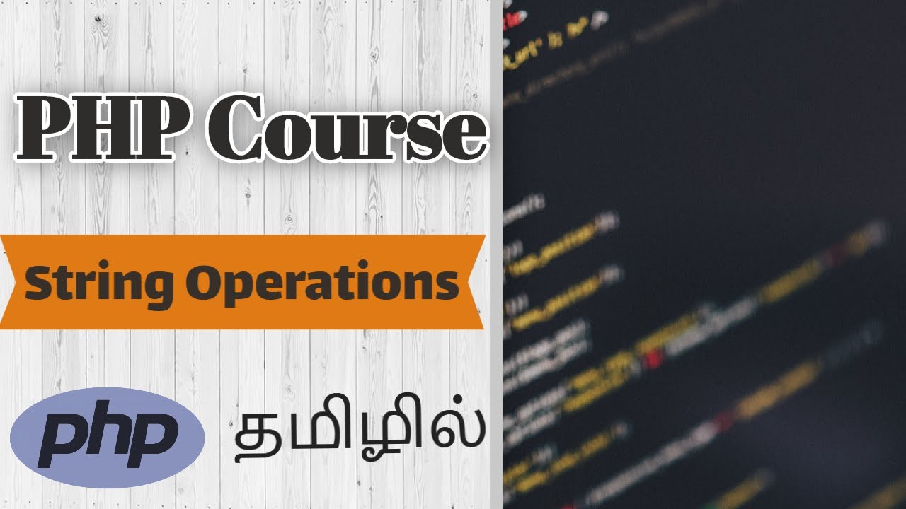Php String Operations In Tamil Php Course In Tamil Class 21 Youtube