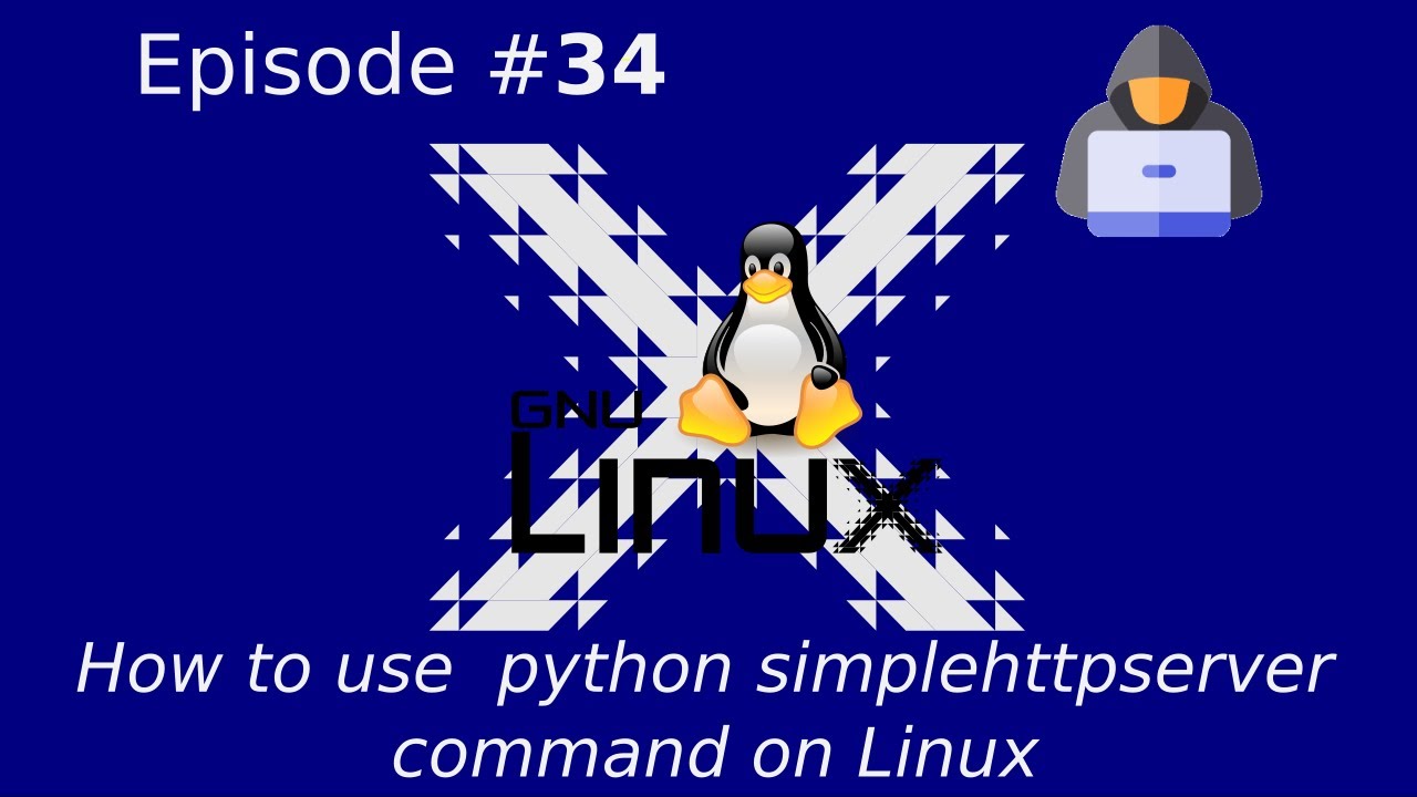 How To Use Python Simplehttpserver Command On Linux YouTube how-to-use-python-simplehttpserver-command-on-linux-youtube