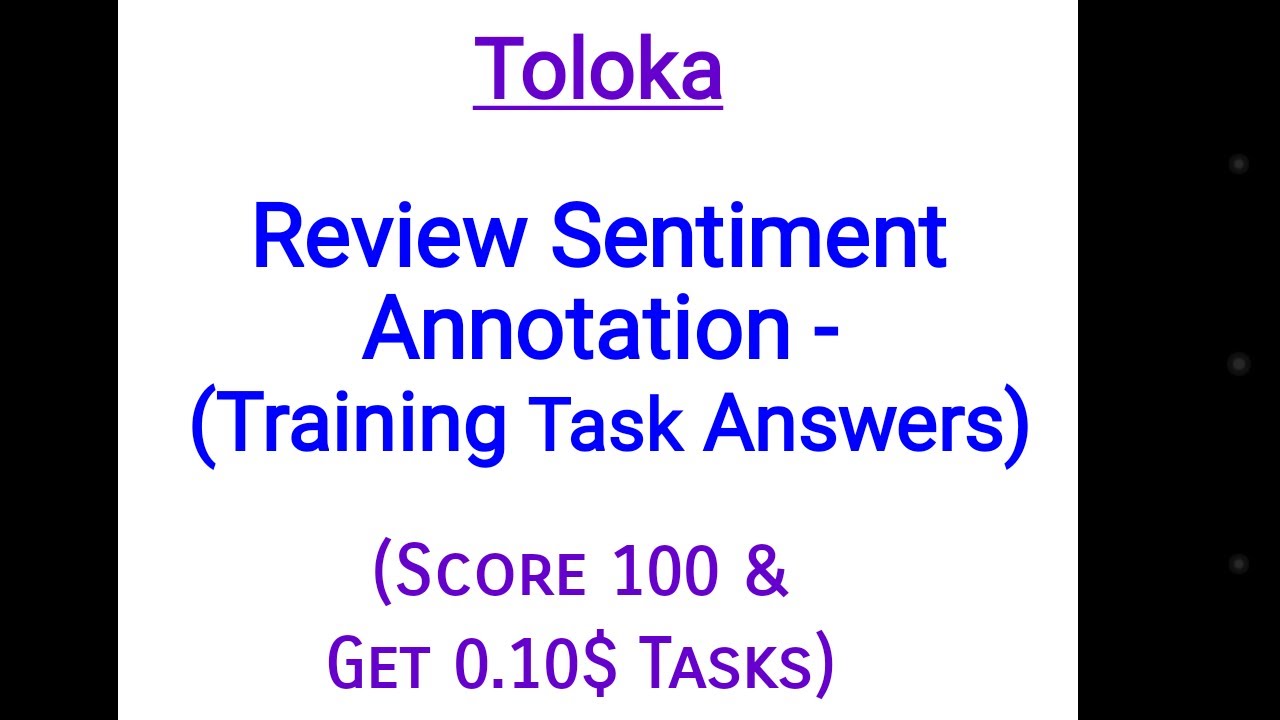 Review Sentiment Annotation Training Answers - Toloka task - Pass with ...