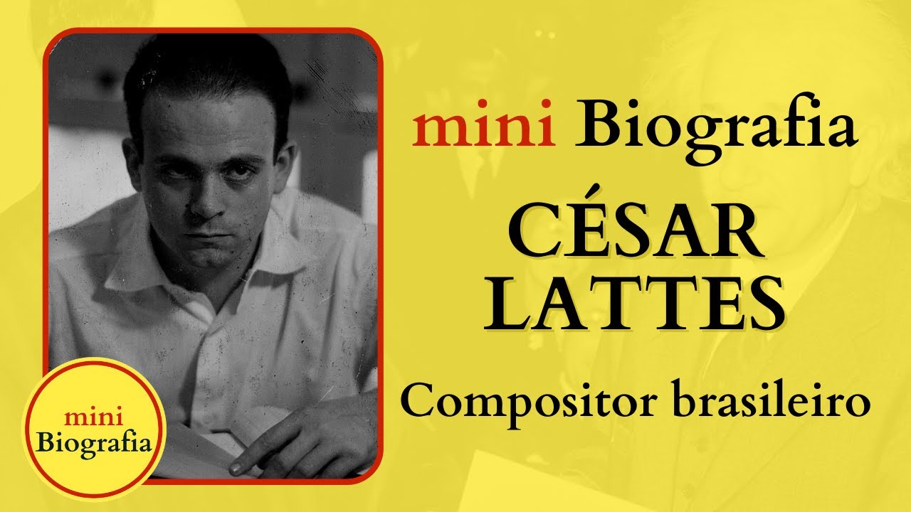 Biografia de César Lattes Físico Brasileiro - YouTube