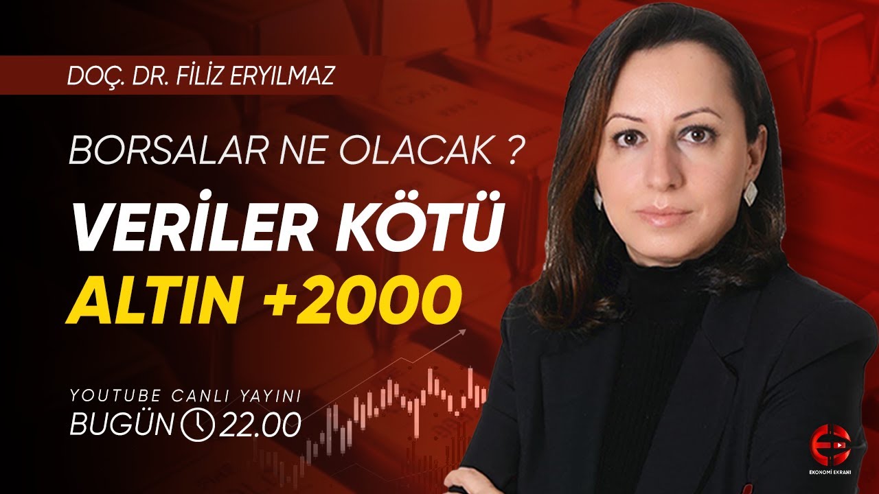 #Altın +2000 #Bist100 ? | Filiz Eryılmaz | Ekonomi Ekranı - YouTube