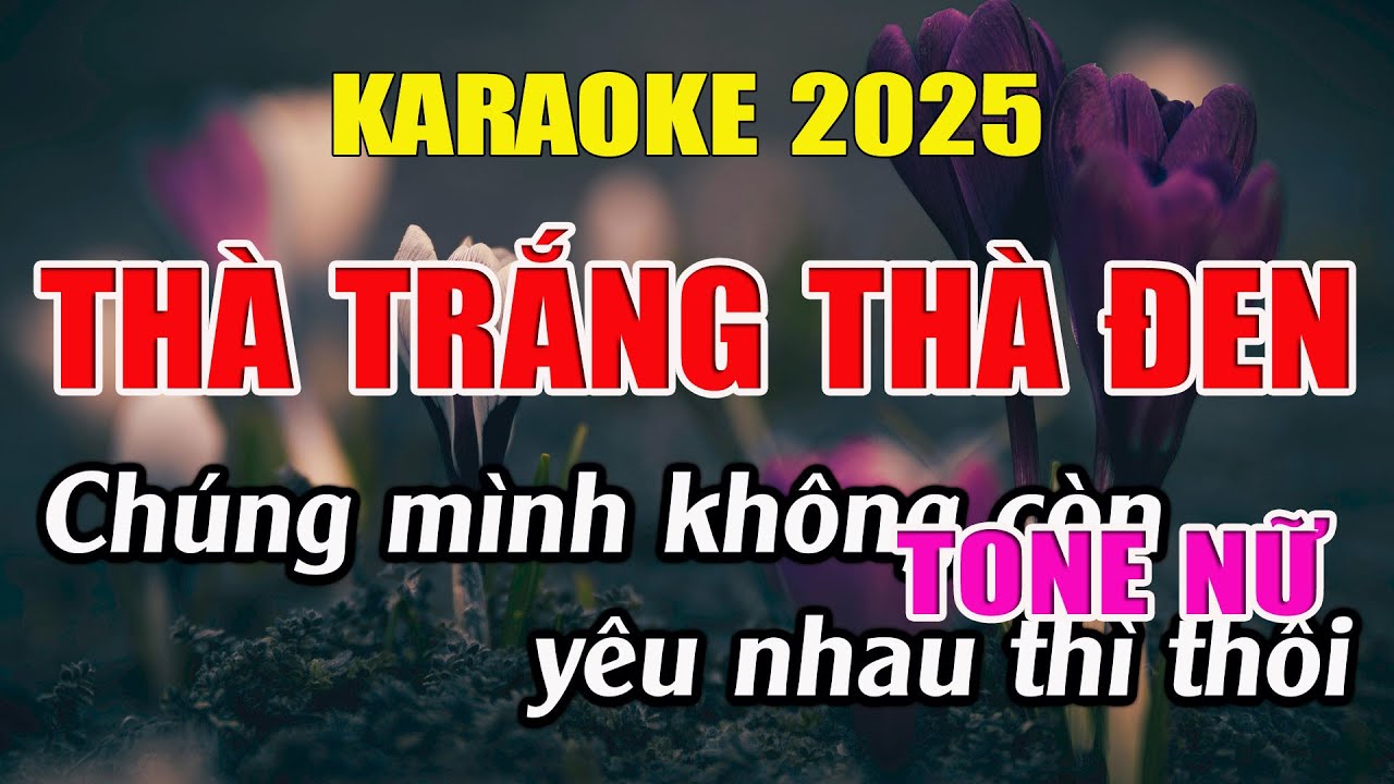 Thà Trắng Thà Đen Karaoke Tone Nữ Karaoke Giang Organ - Beat Mới - YouTube