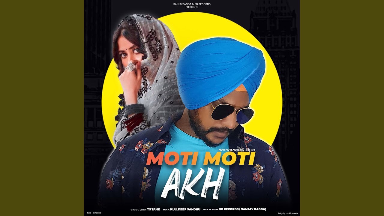 MOTI MOTI AKH (feat. TS TAANK) - YouTube