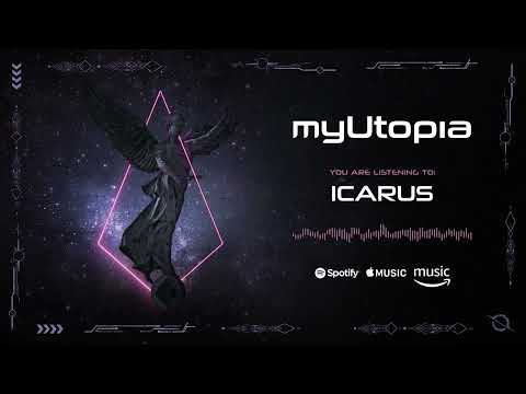myUtopia - Icarus