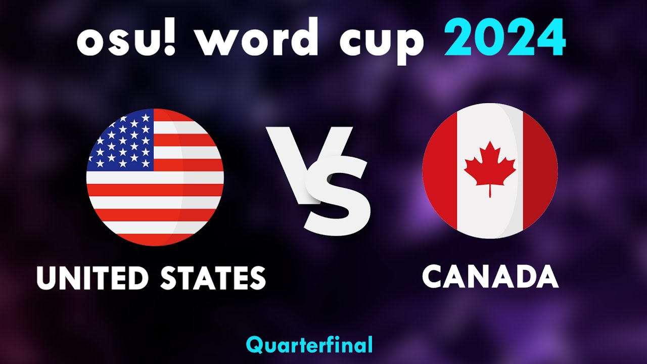 osu! World Cup 2024 Quarterfinals United States vs Canada - YouTube