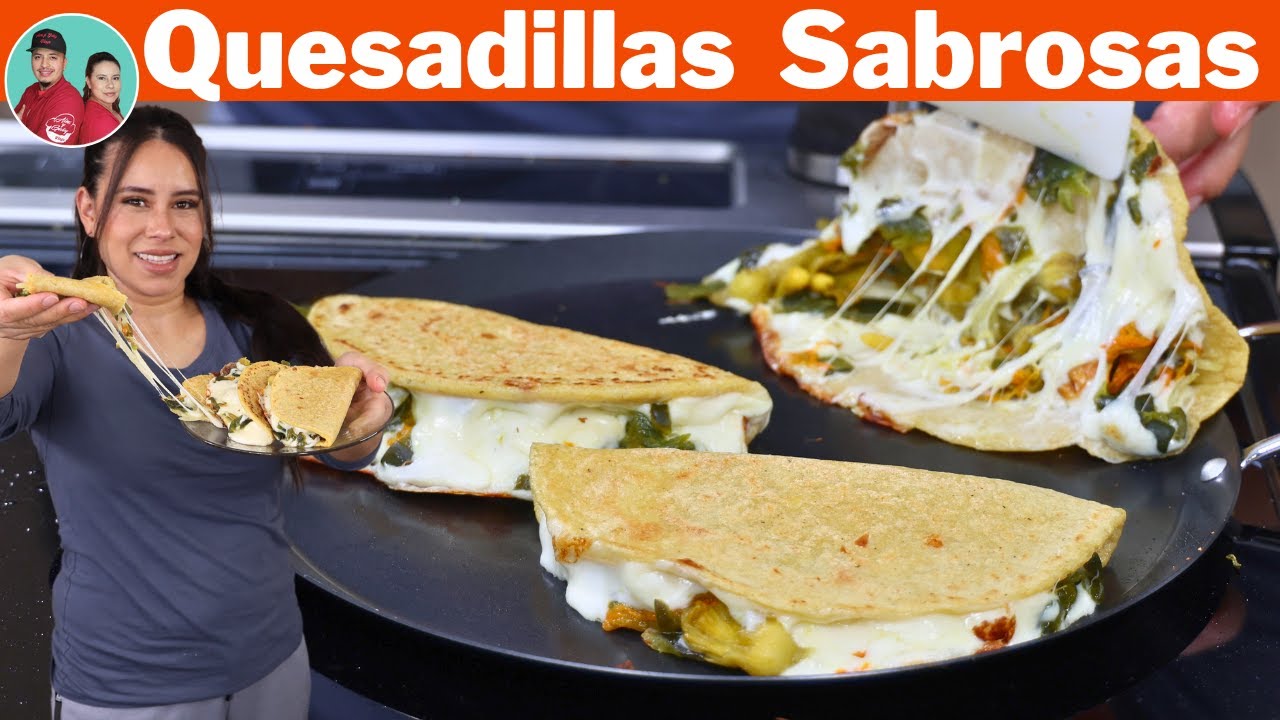 Asi Hago las TORTILLAS para las QUESADILLAS | con Relleno de Rajas con ...
