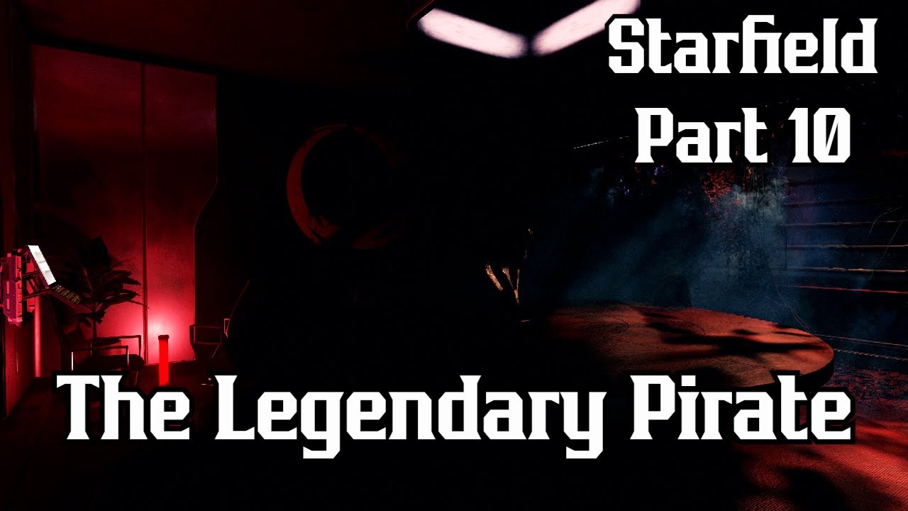 The Legendary Pirate Returns! | Starfield: Part 10 - YouTube