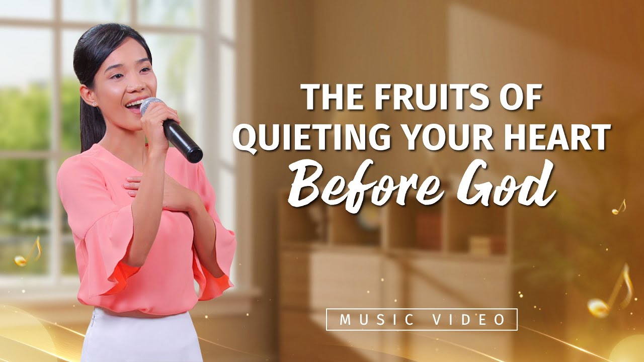 English Christian Song | "The Fruits of Quieting Your Heart Before God ...