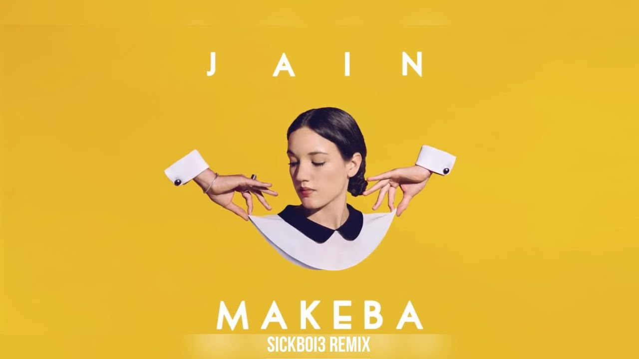 Jain - Makeba (Sickboi3 Remix) - YouTube