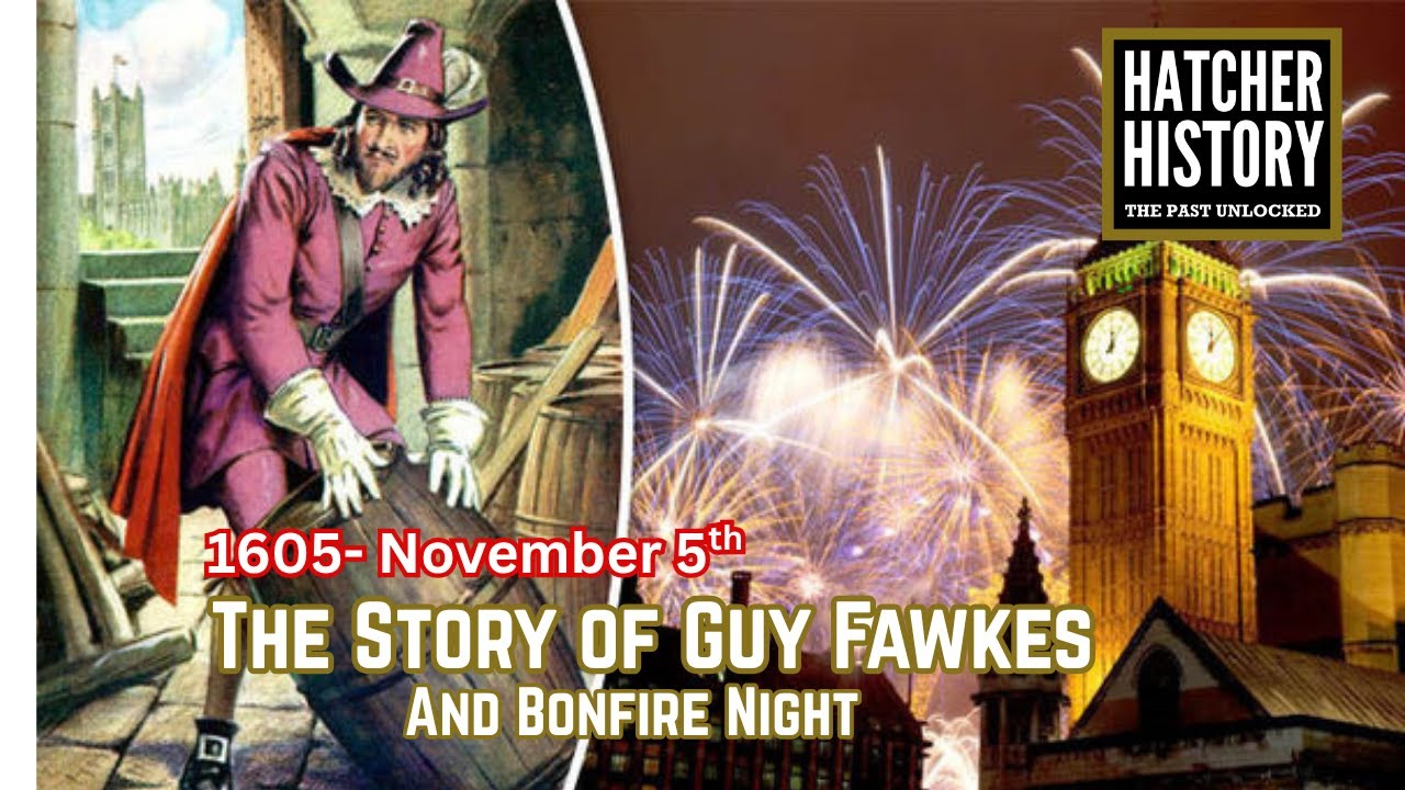 The Story of Guy Fawkes & Bonfire Night 5th November 1605 - YouTube