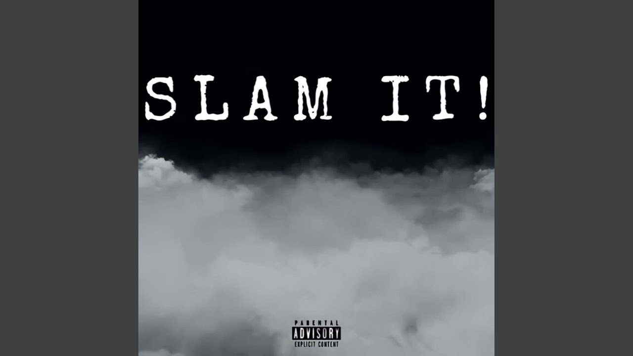 Slam It ! - YouTube