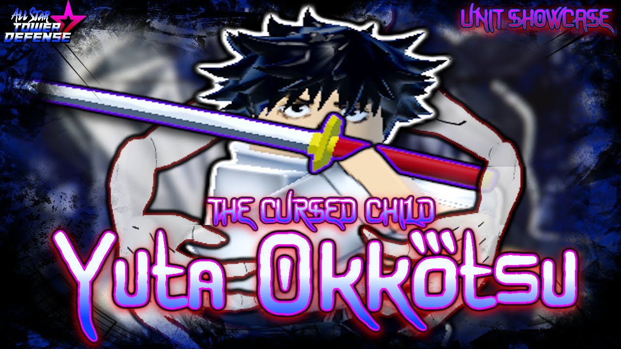 The Cursed Child, Yuta Okkotsu | All Star Tower Defense - YouTube