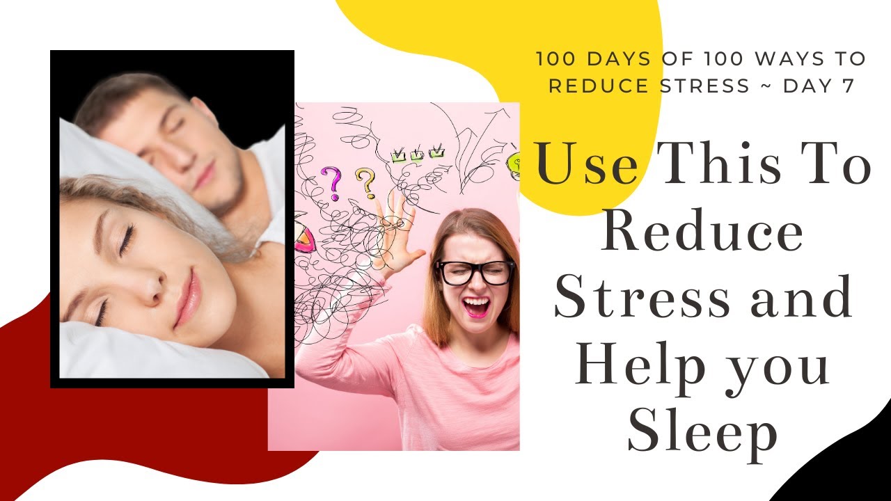 Use this Tip to Reduce Stress and Sleep Better Too // 100 Days of 100 ...
