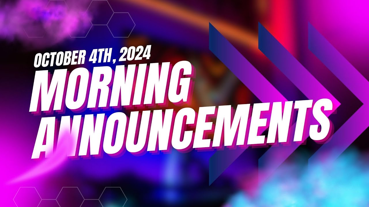 Morning Announcements October 4, 2024 - YouTube