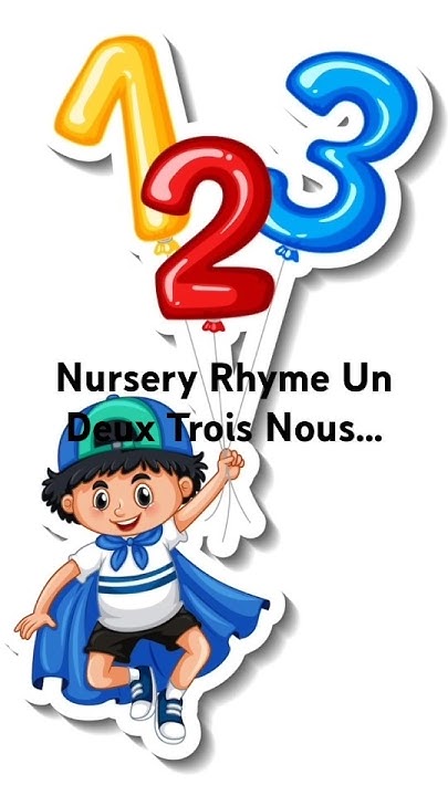 Let's sing #Nursery #Rhyme Un Deux Trois #Nous #Irons Au Bois French # ...