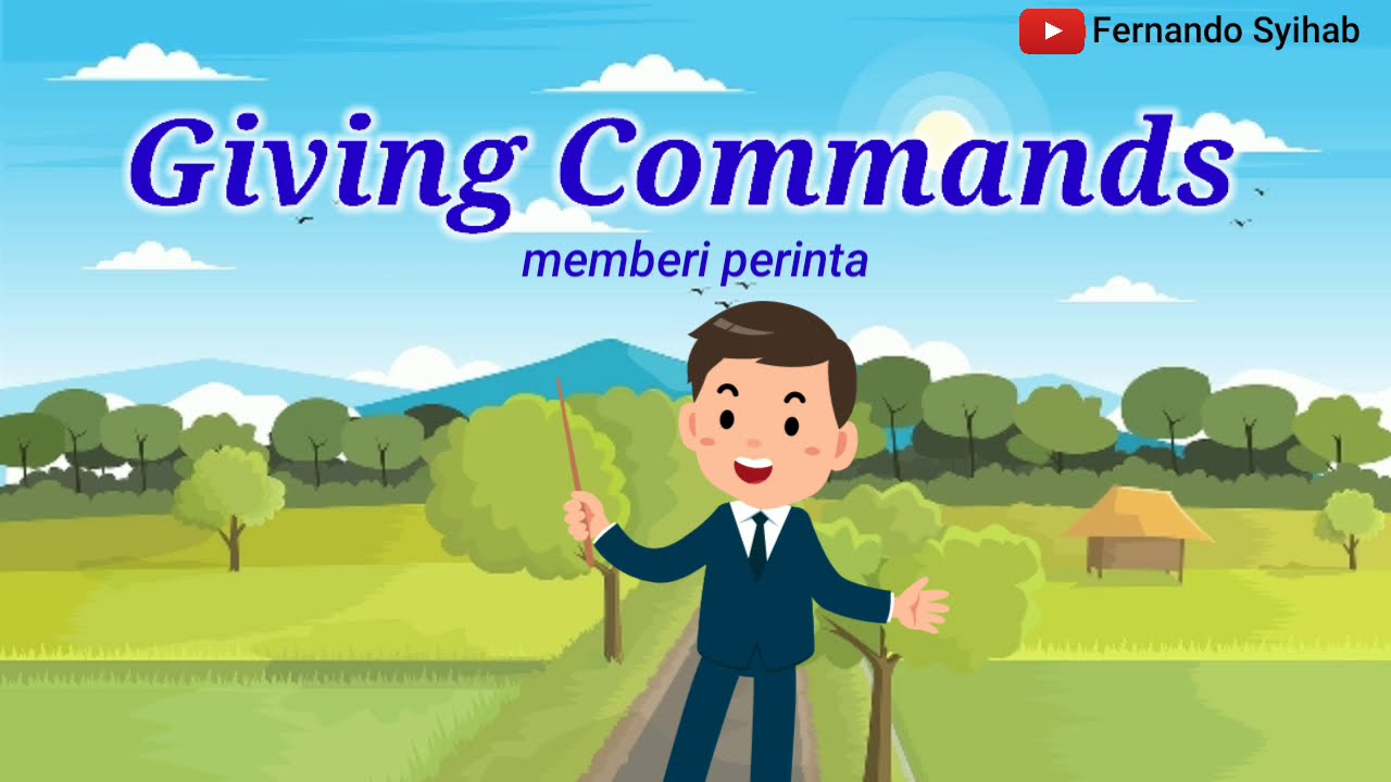 giving command, instruction, memberi perintah dalam bahasa Inggris ...