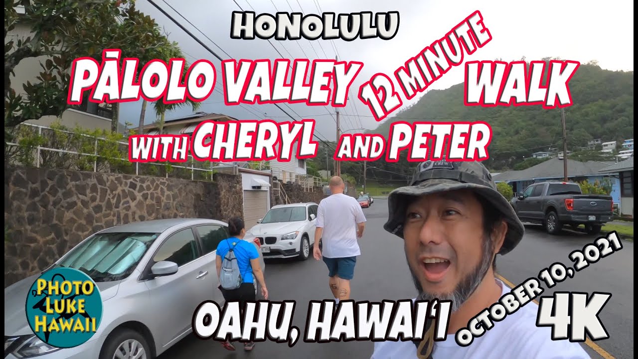 Palolo Valley 12 Minute Walk Today with Cheryl and Peter October 10 ...