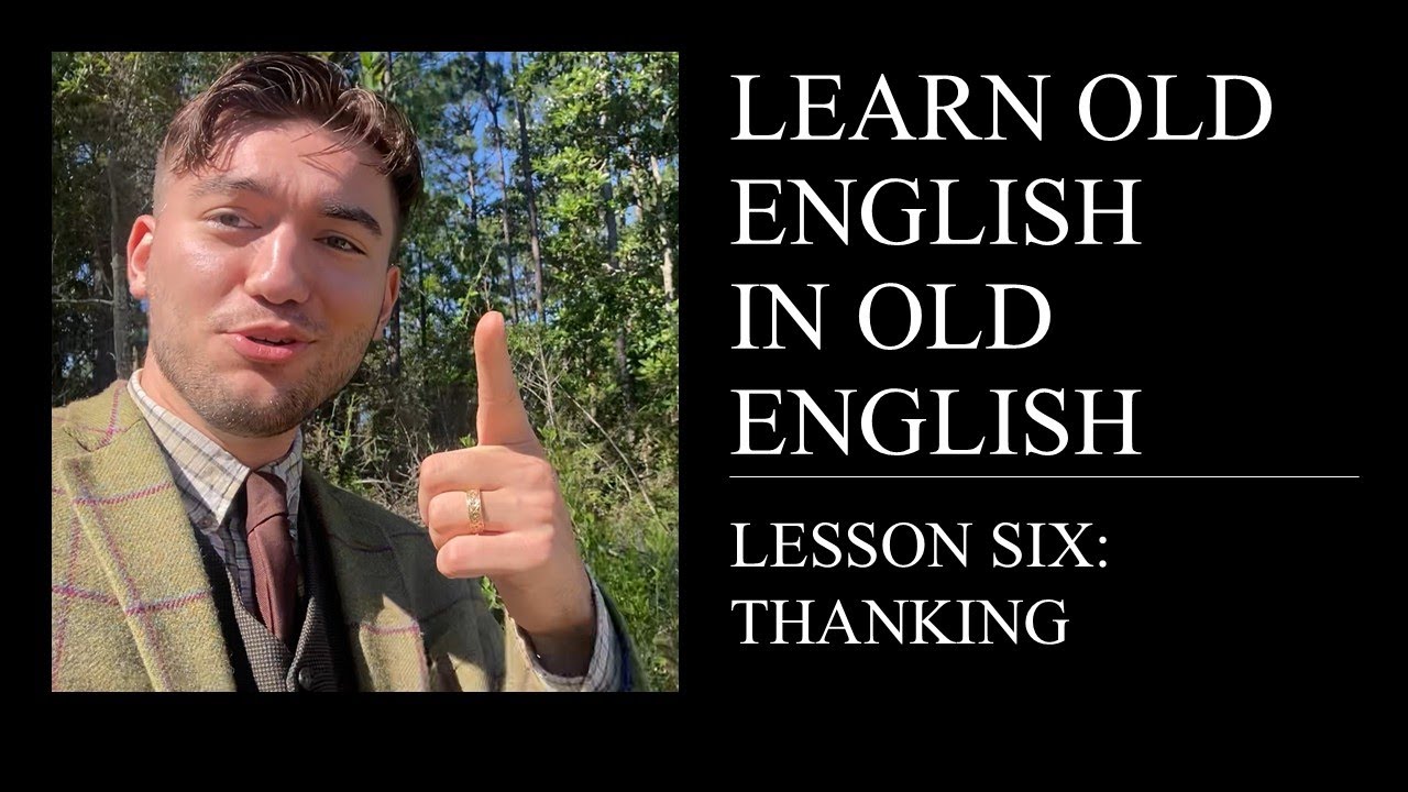 How to Thank Someone in Old English (Learn Old English in Old English ...