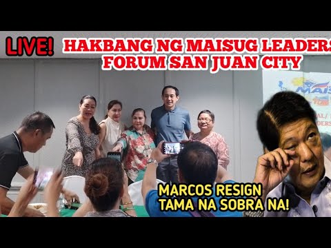 LIVE HAKBANG NG MAISUG LEADERS FORUM SAN JUAN MARCOS RESIGN! - YouTube