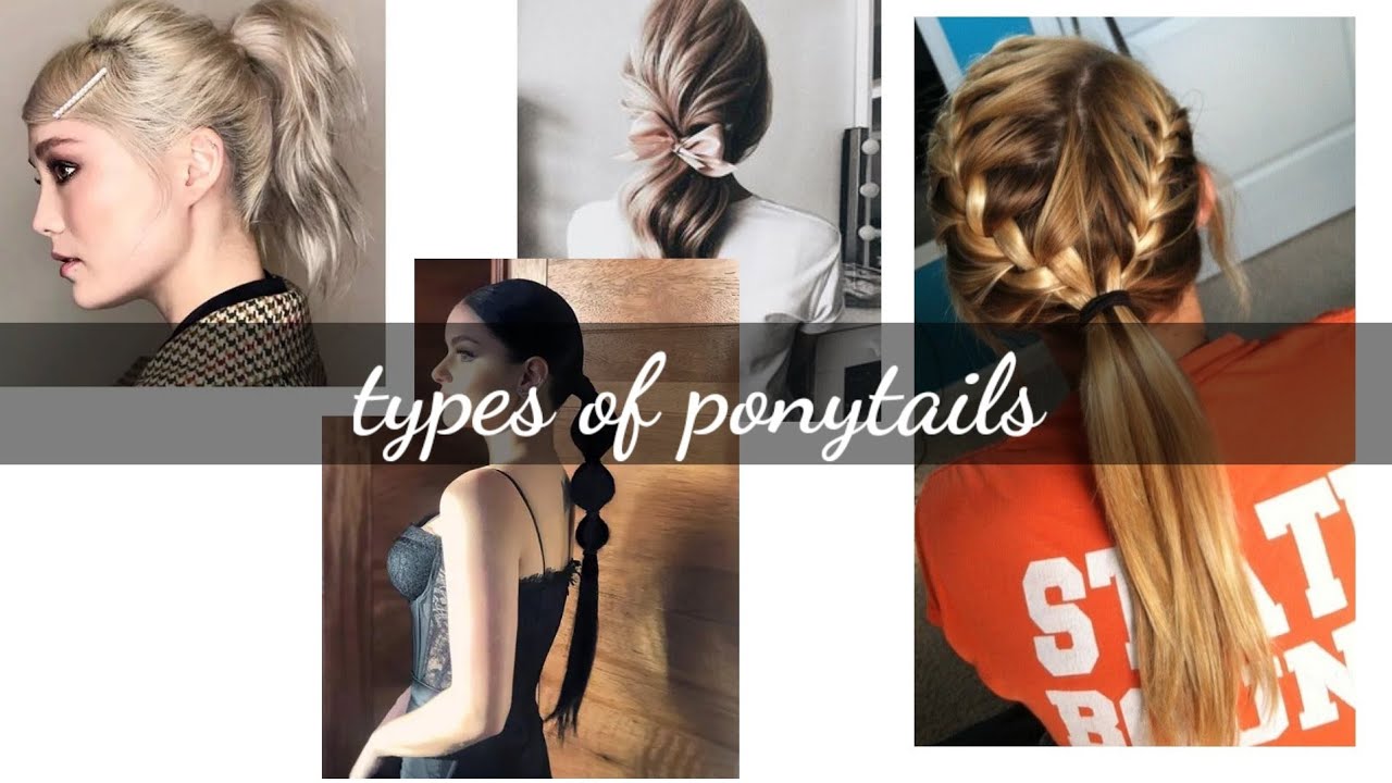 Types Of Ponytails With Their Names/Different Types Of Ponytails ...
