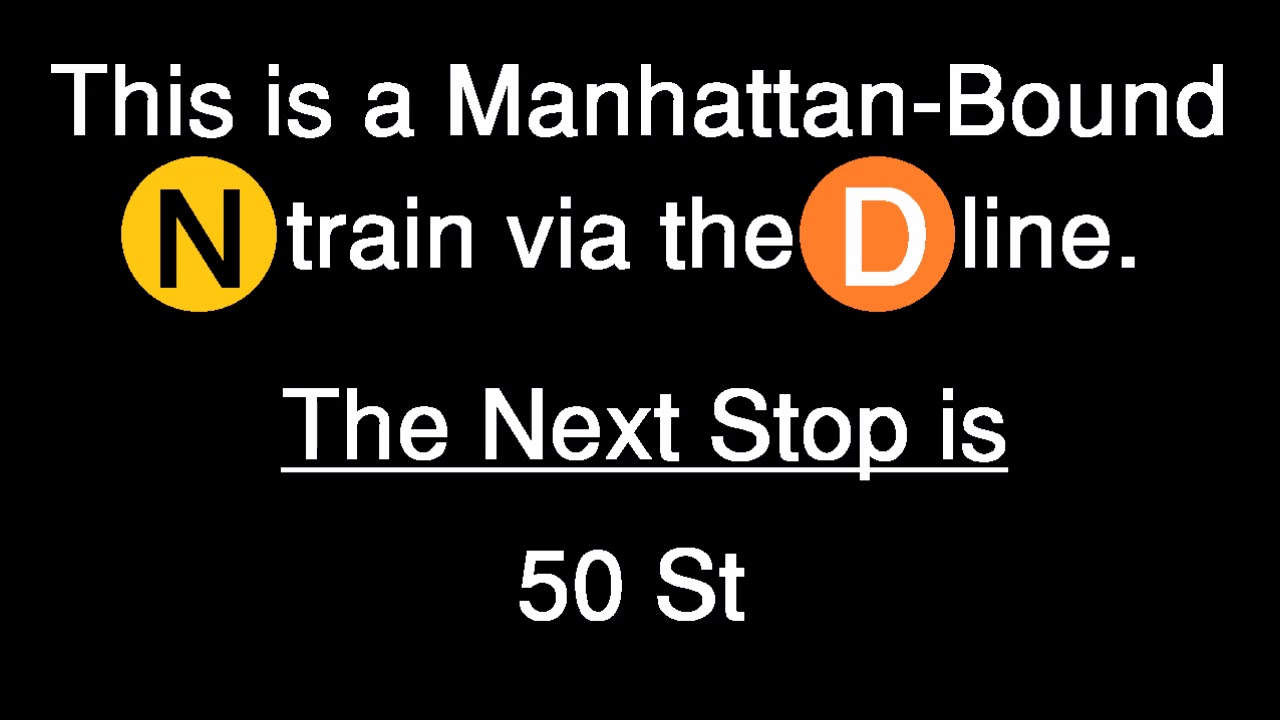 (N) train via the (D) line announcement - YouTube