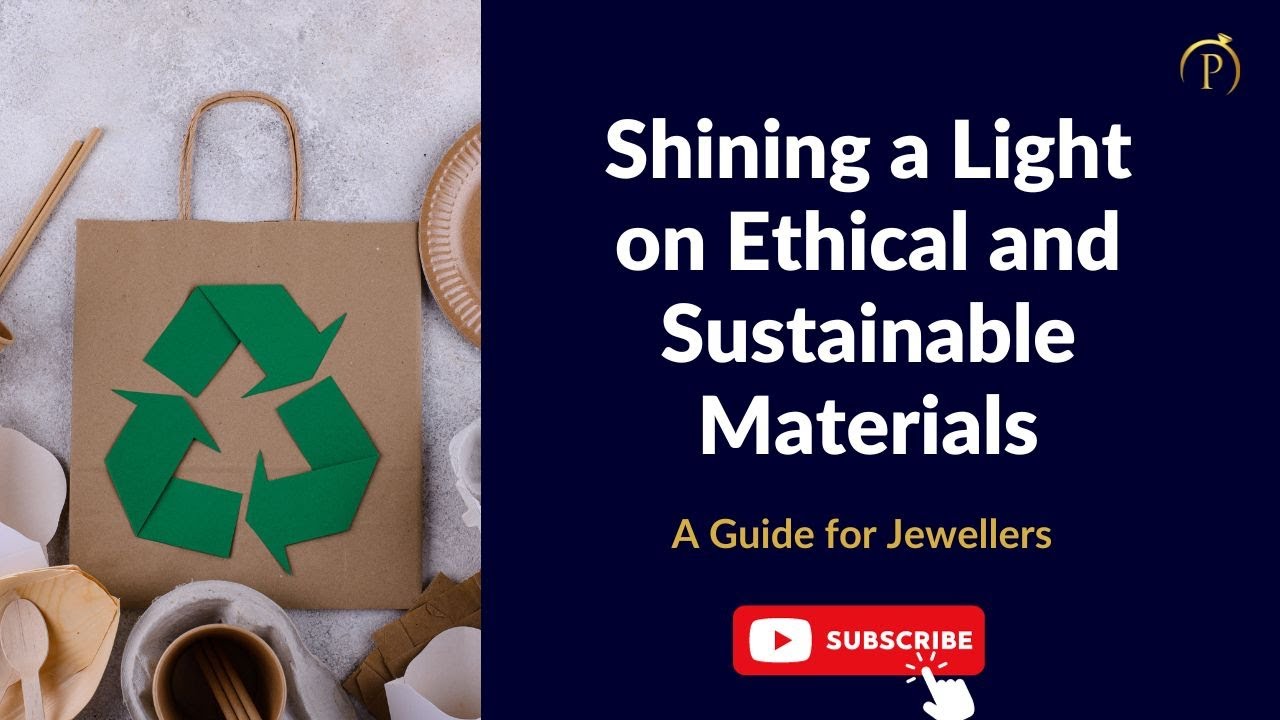 Shining a Light on Ethical and Sustainable Materials: A Guide for ...
