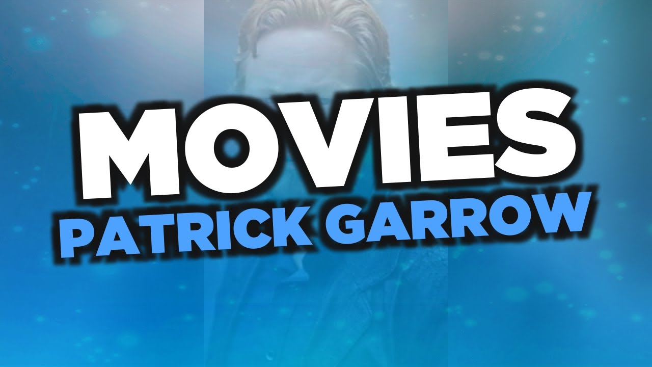 Best Patrick Garrow movies - YouTube