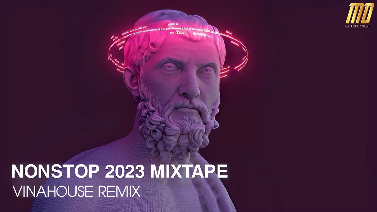 NONSTOP 2023 MIXTAPE - NHẠC TRẺ REMIX HAY NHẤT HIỆN NAY | NONSTOP ...