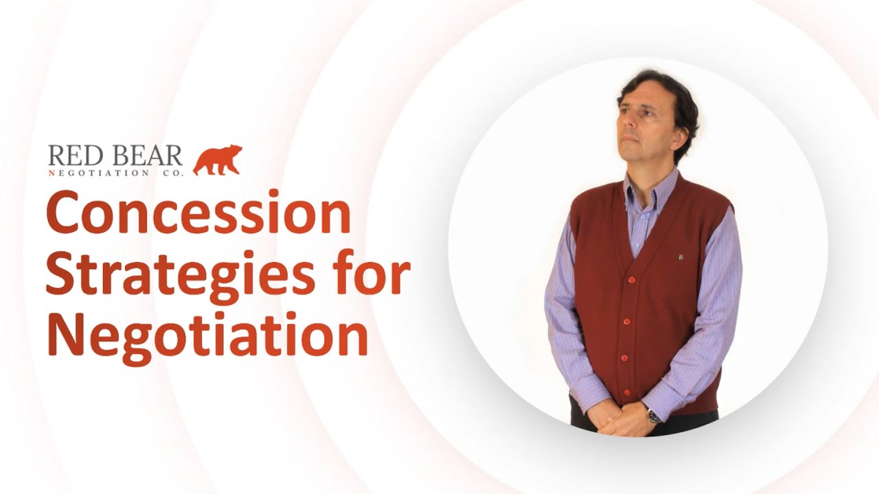 Concession Strategies for Negotiation | RED BEAR Negotiation Webinar ...
