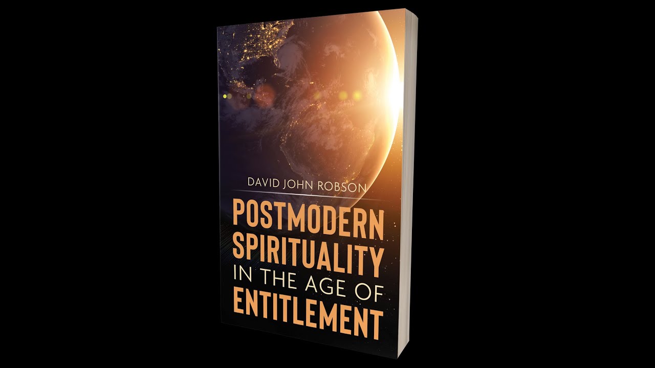 Video #4: Canon Dr. David Robson - Postmodern Spirituality in the Age ...