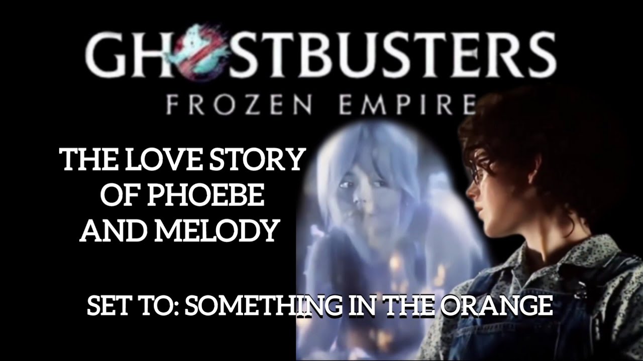 GHOSTBUSTERS FROZEN EMPIRE: THE LOVE STORY OF PHOEBE AND MELODY # ...