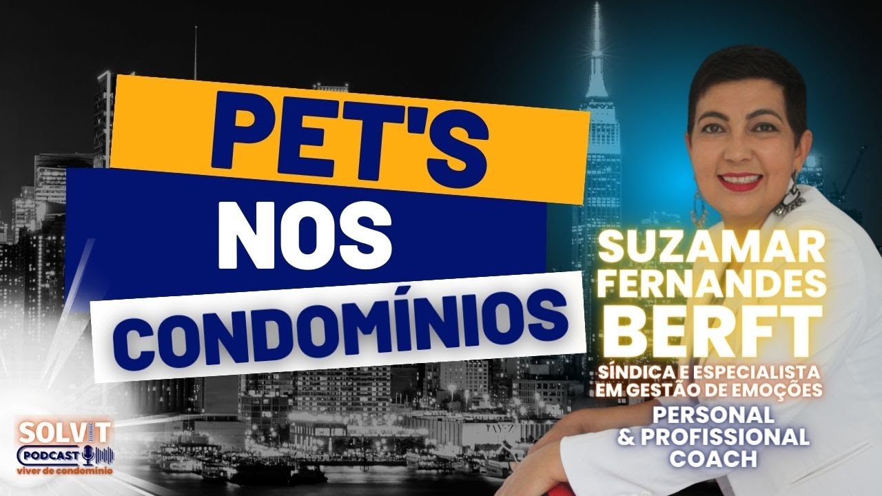 SUZAMAR FERNANDES BERFT - VIVER DE CONDOMÍNIO - SOLVITSC #0022 - YouTube