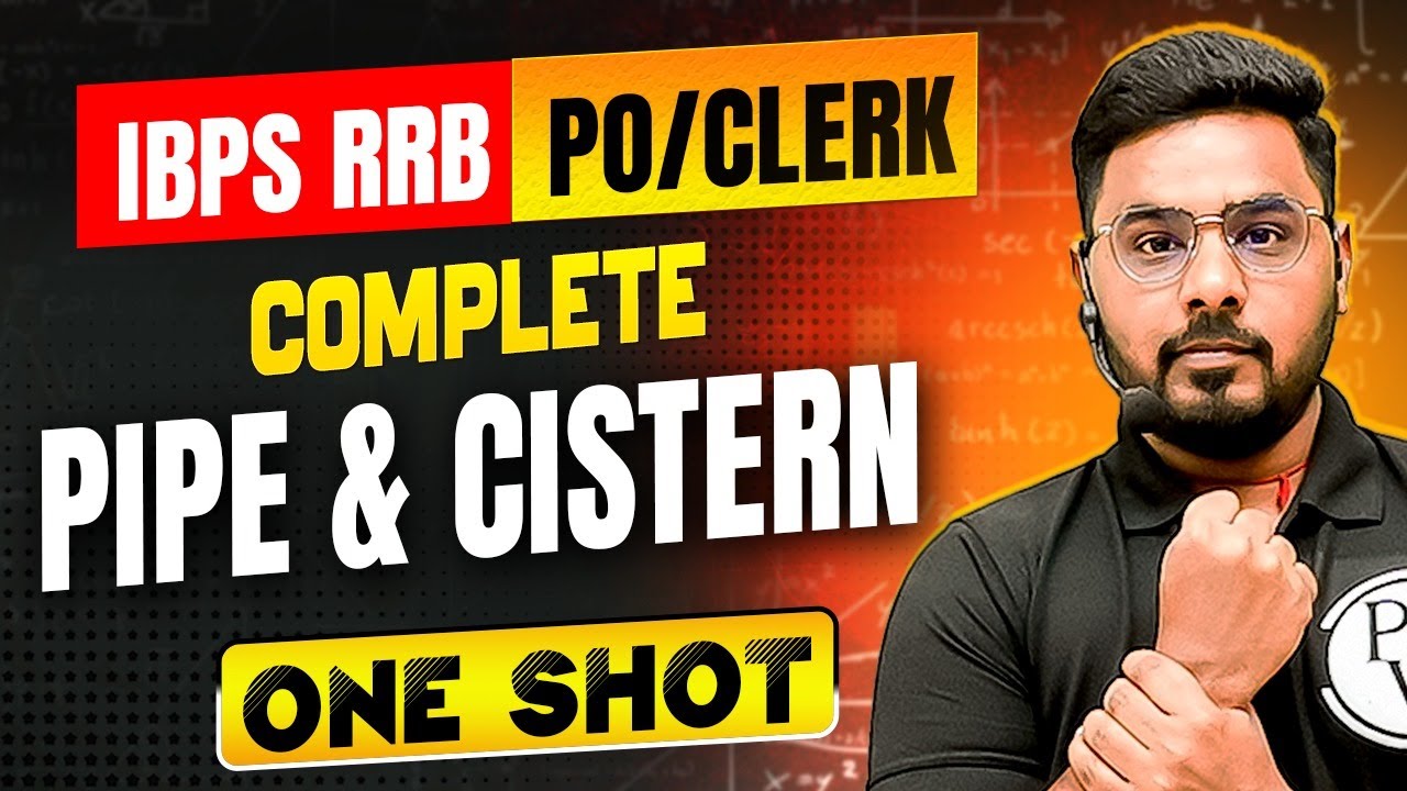 IBPS RRB PO & Clerk 2025 | Complete Pipe and Cistern One Shot | Quant ...