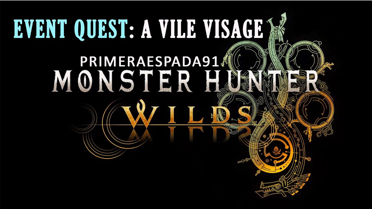 Monster Hunter Wilds: A Vile Visage Event Quest - YouTube