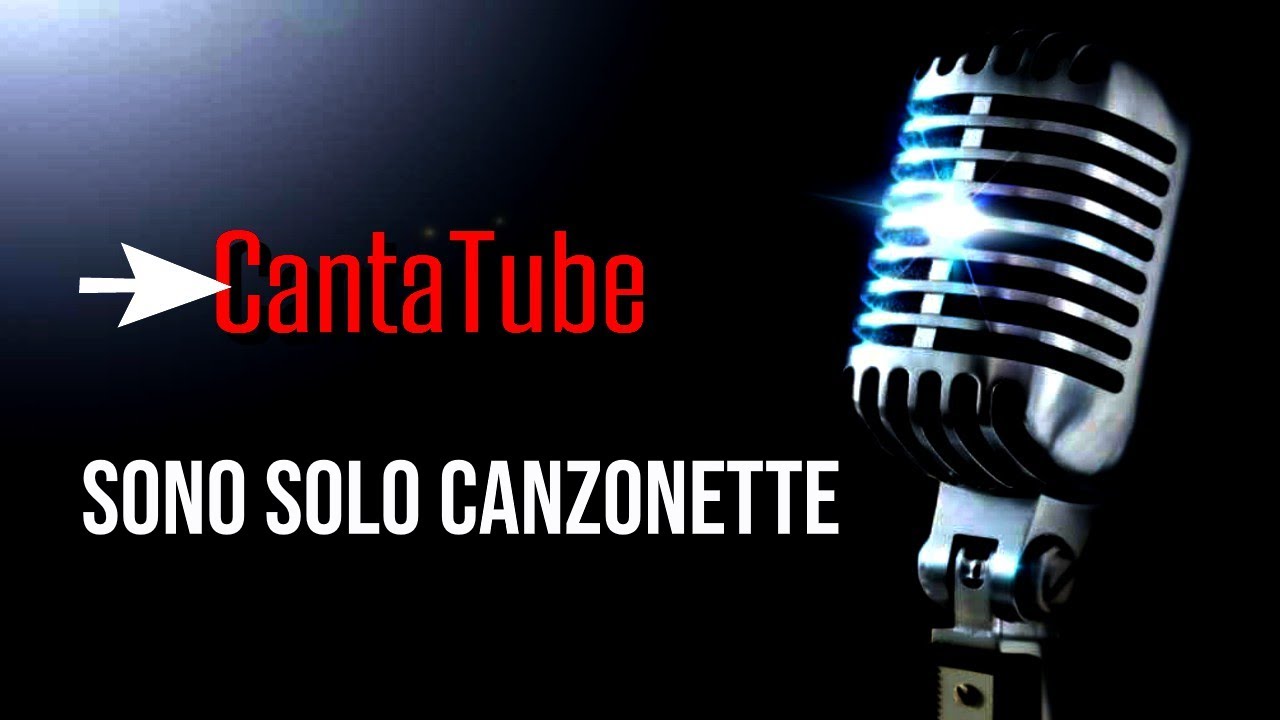CantaTube | SONO SOLO CANZONETTE | karaoke - YouTube