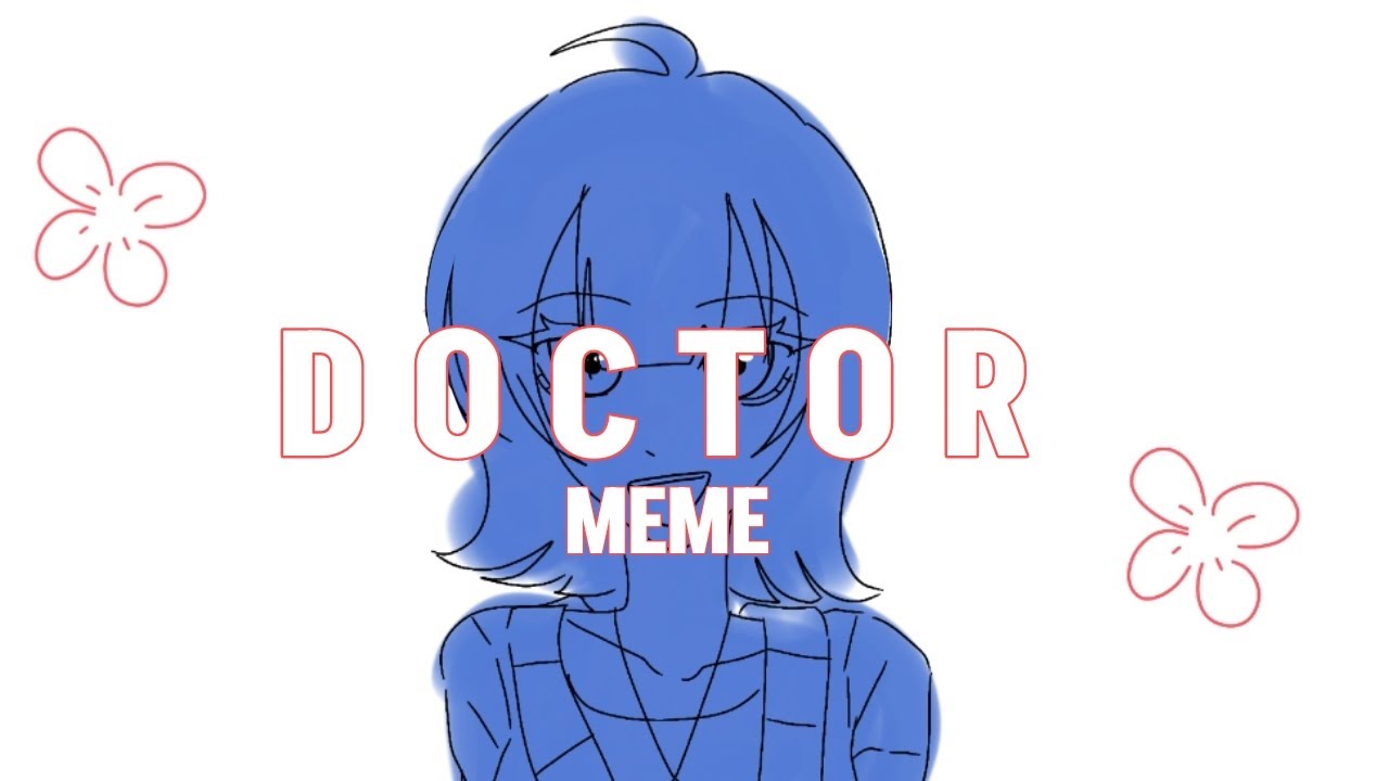 Doctor Meme [Flipaclip Animation] | OC - YouTube