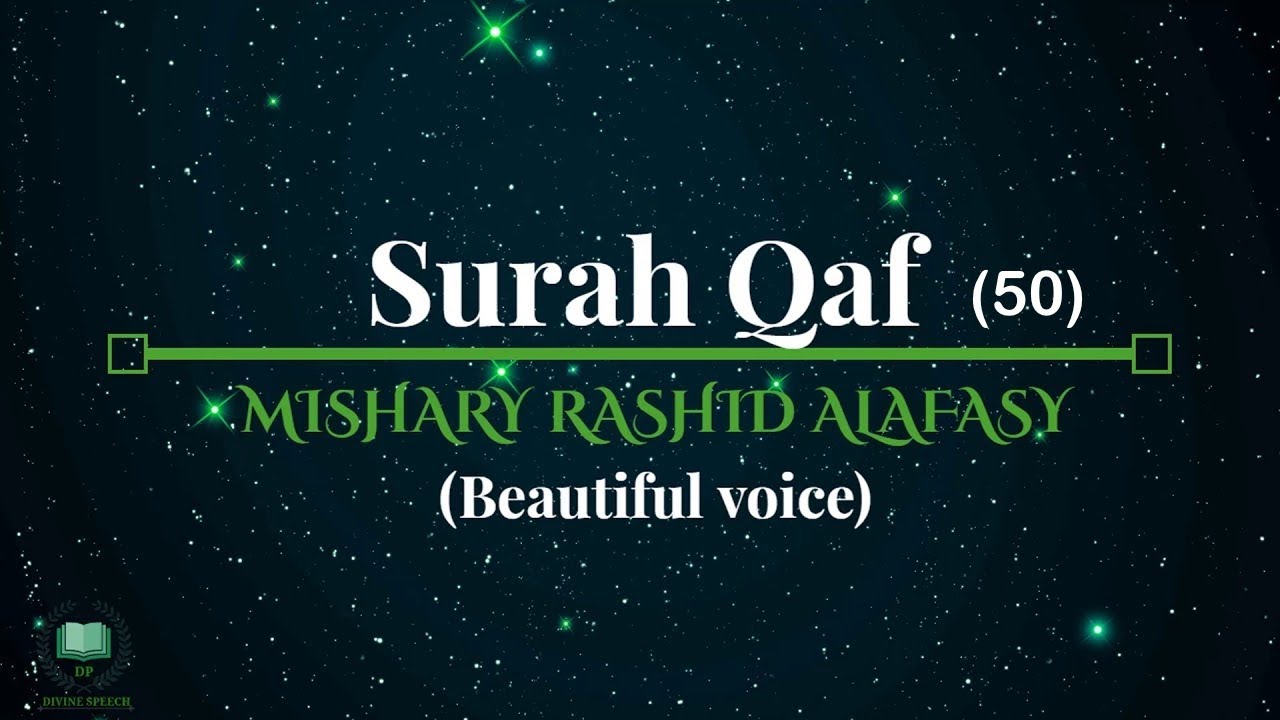 Surah 50 QAF (THE LETTER QAF) - YouTube