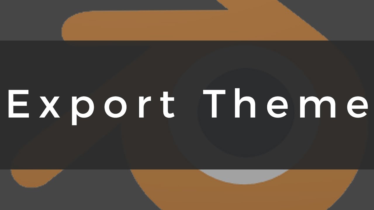 Blender: How to Export Theme - YouTube