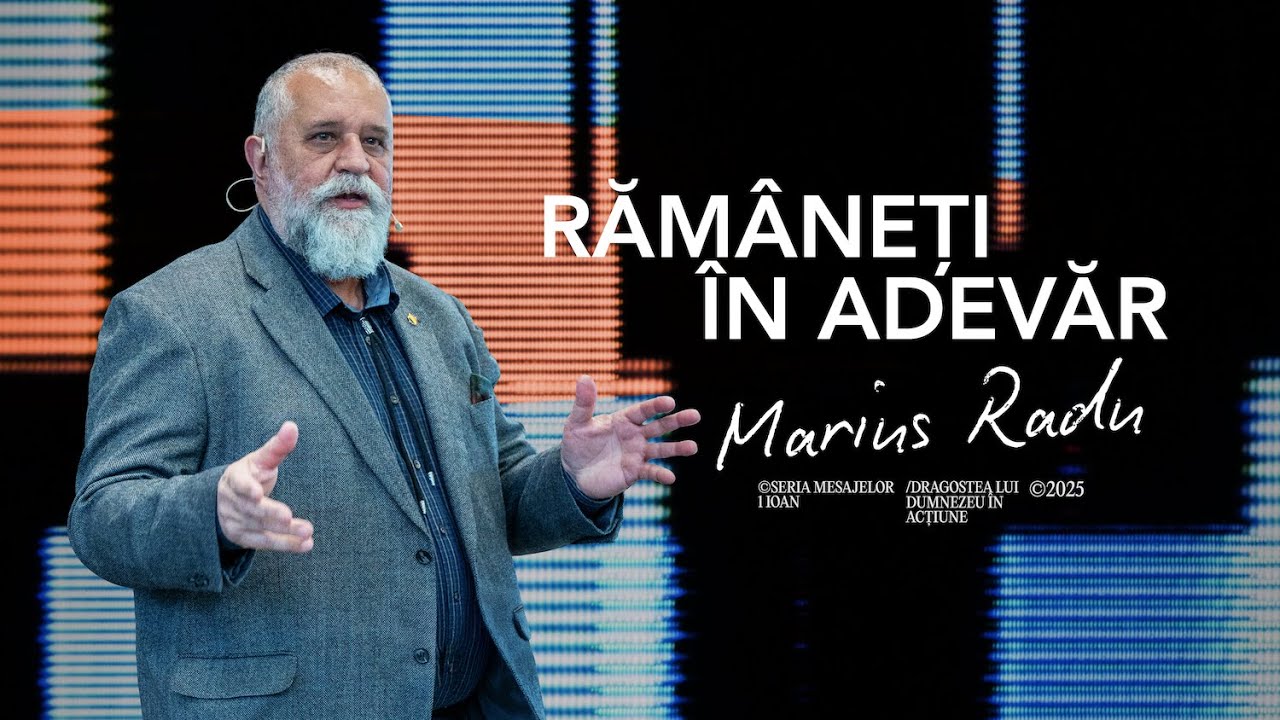 Rămâneţi în adevăr - Marius Radu - YouTube
