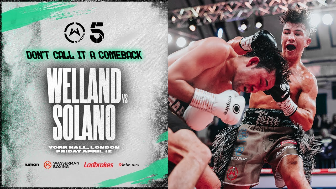 FULL FIGHT: Tom Welland vs Marvin Solano | Wasserman Boxing - YouTube