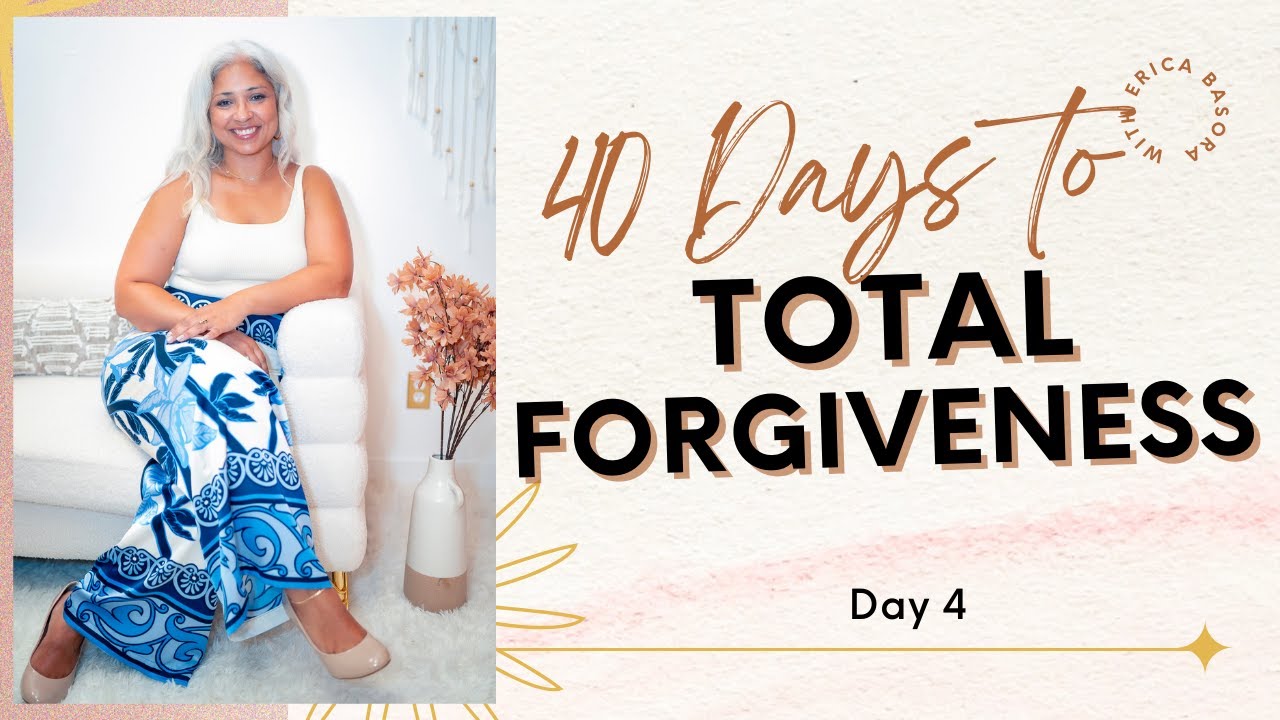 40 Days to Total Forgiveness Day 4 Forgiveness is Not Denying What ...