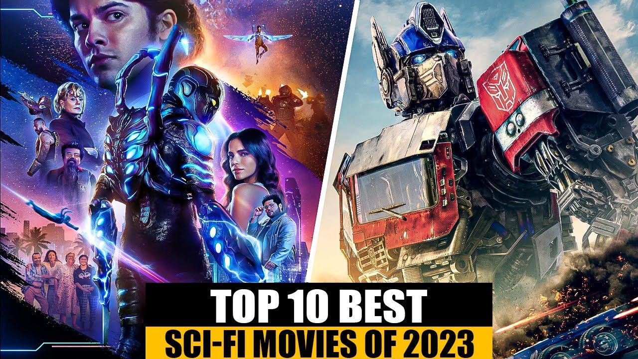 Top 10 Best Sci Fi Movies Of 2023 You Should Watch - YouTube