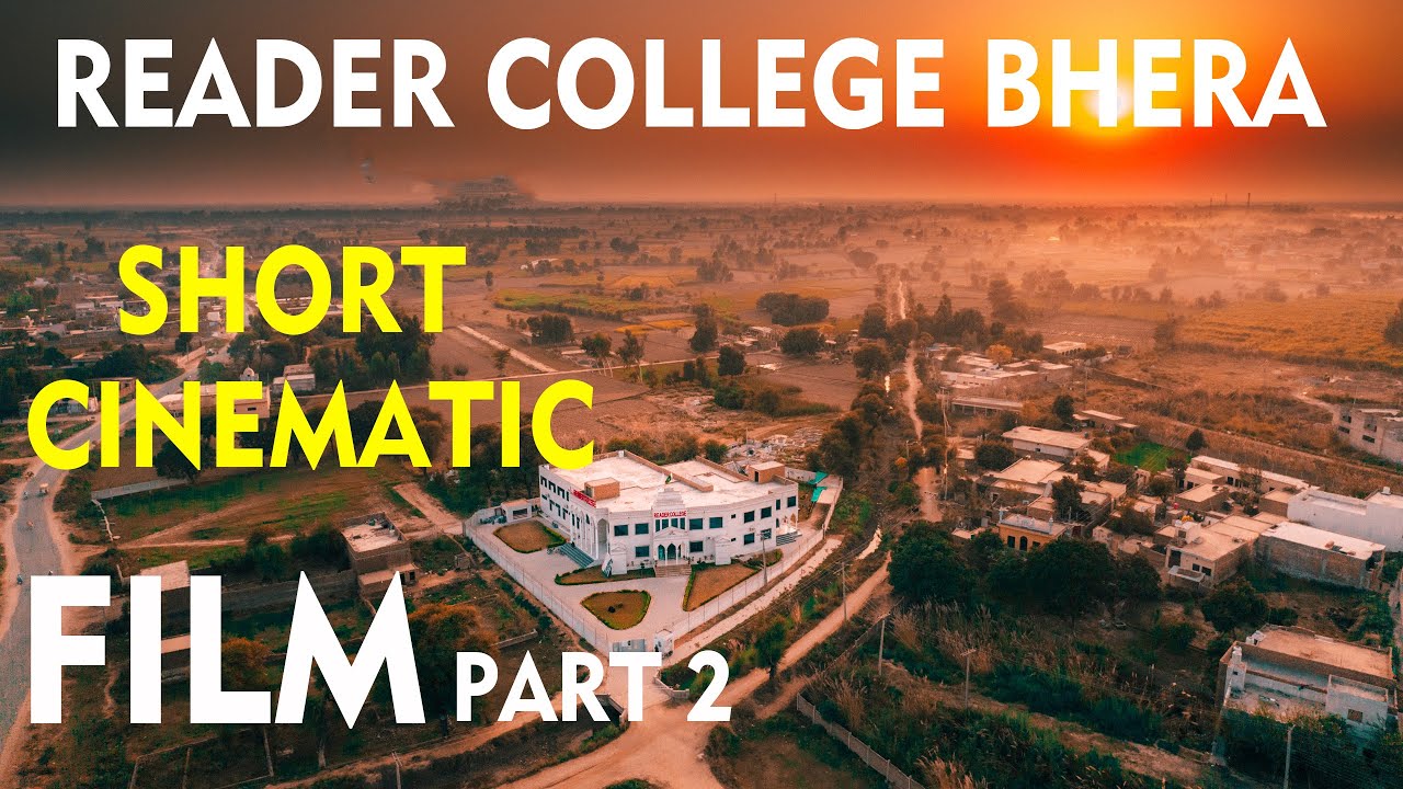 Short Cinematic Film On The Reader College Bhera Part 2 - YouTube