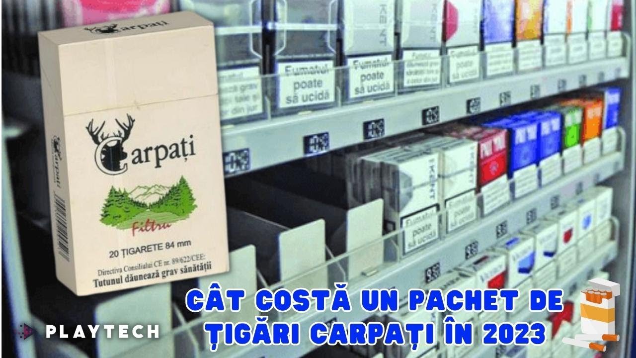 Cât costă un pachet de țigări Carpați în 2023. Se vând la un preț ...