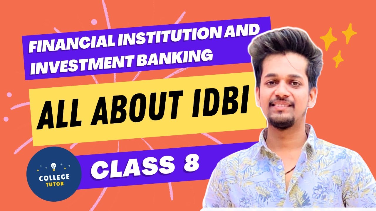 IDBI Overview | Industrial Development Bank of India Limited | Class 8 ...