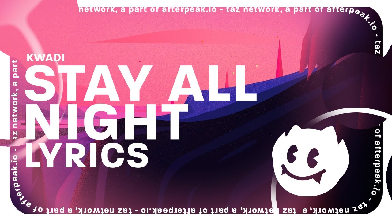 KWADI - Stay All Night (Lyrics) - YouTube